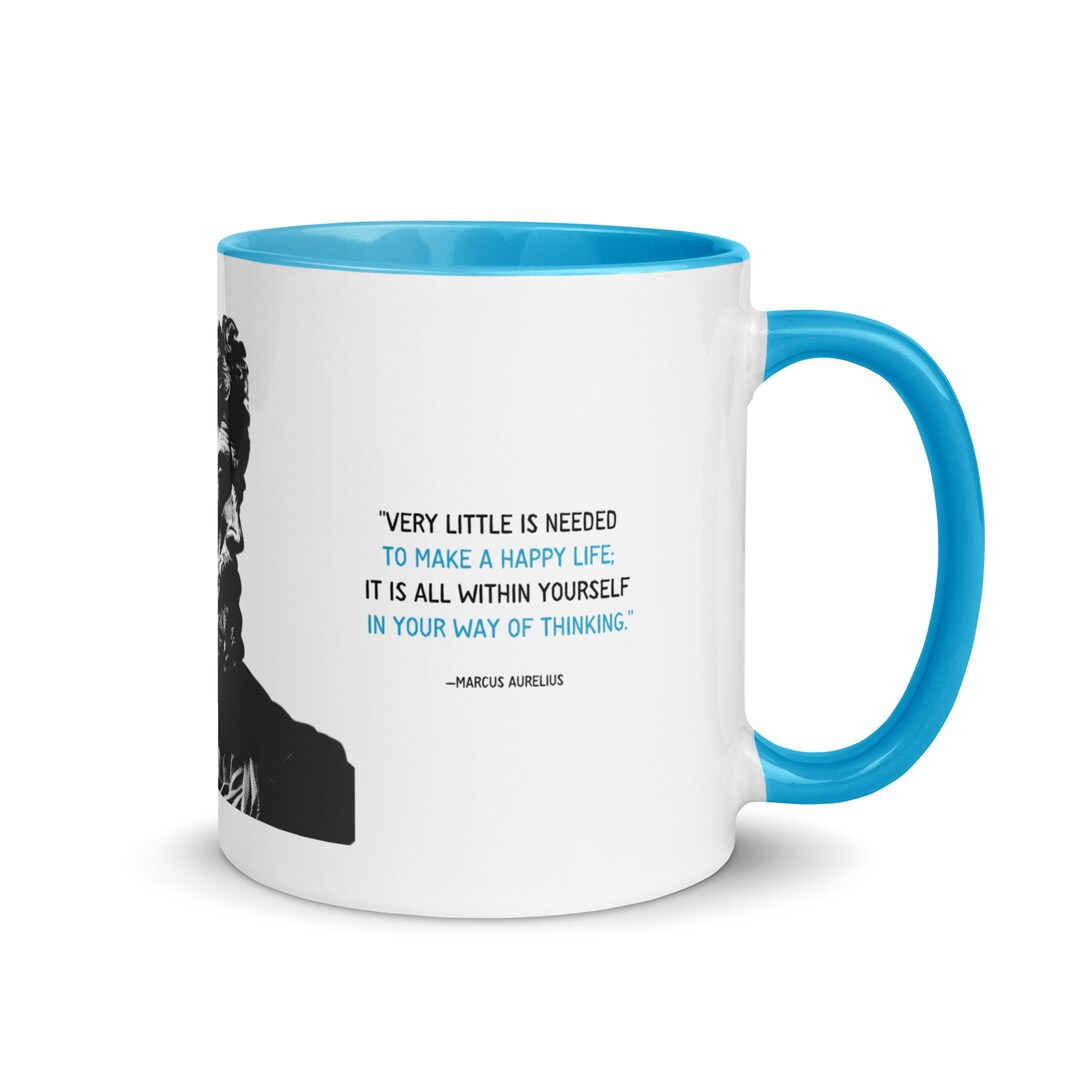 Marcus Aurelius Mugs | Very Little is Needed to Make A Happy Life ...