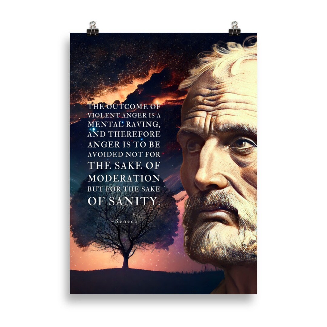 Seneca Posters | Outcome of Violent Anger | Seneca Posters | Seneca Art ...