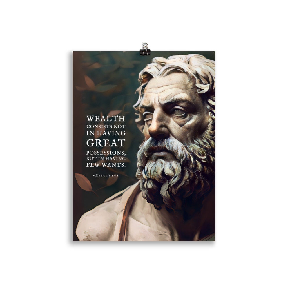 Epictetus Posters Having Few Wants Epictetus Quotes Stoic Poster ...