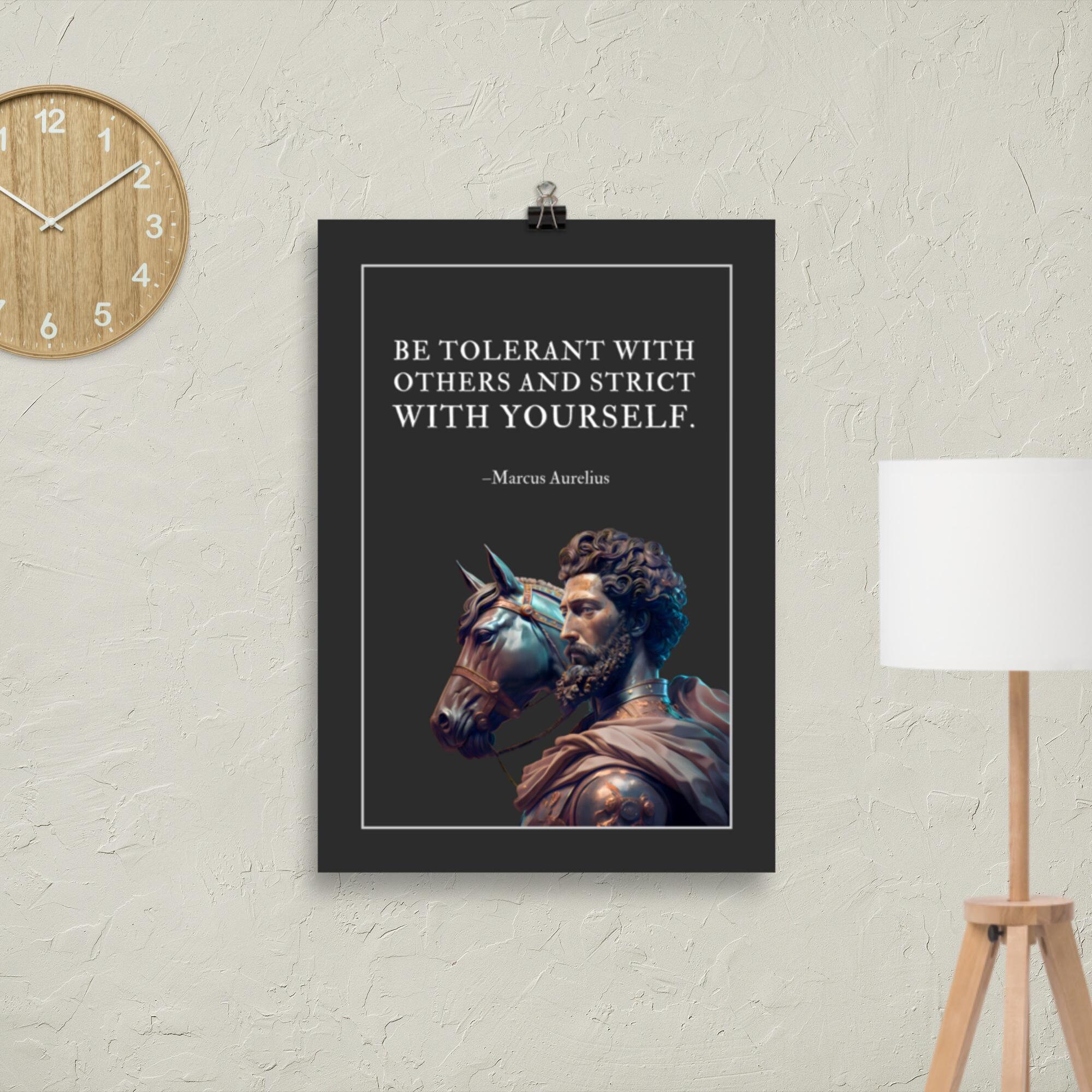 Marcus Aurelius Posters | Be Tolerant With Others and Strict With ...