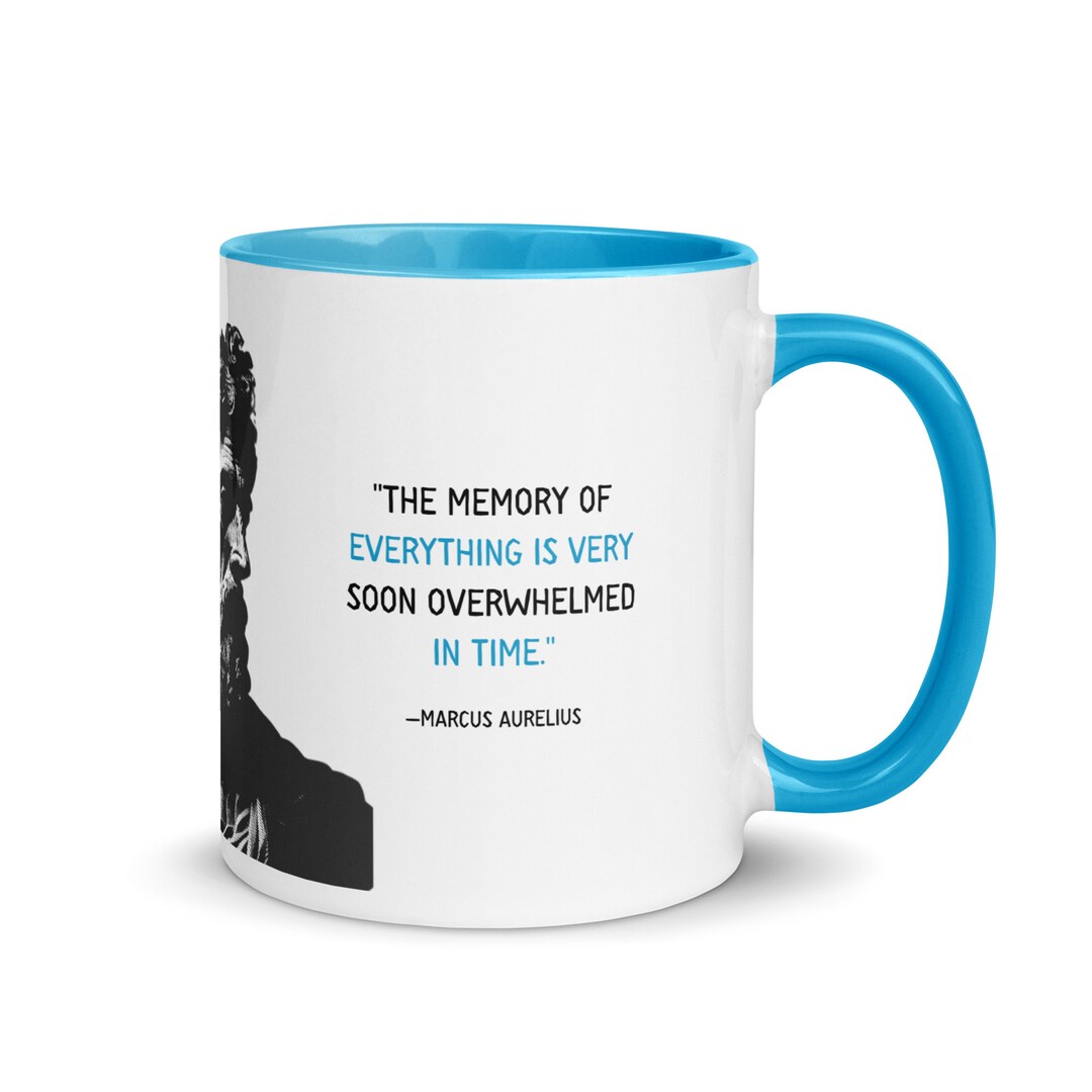 Marcus Aurelius Mugs | the Memory of Everything | Stoic Mugs | Stoic ...