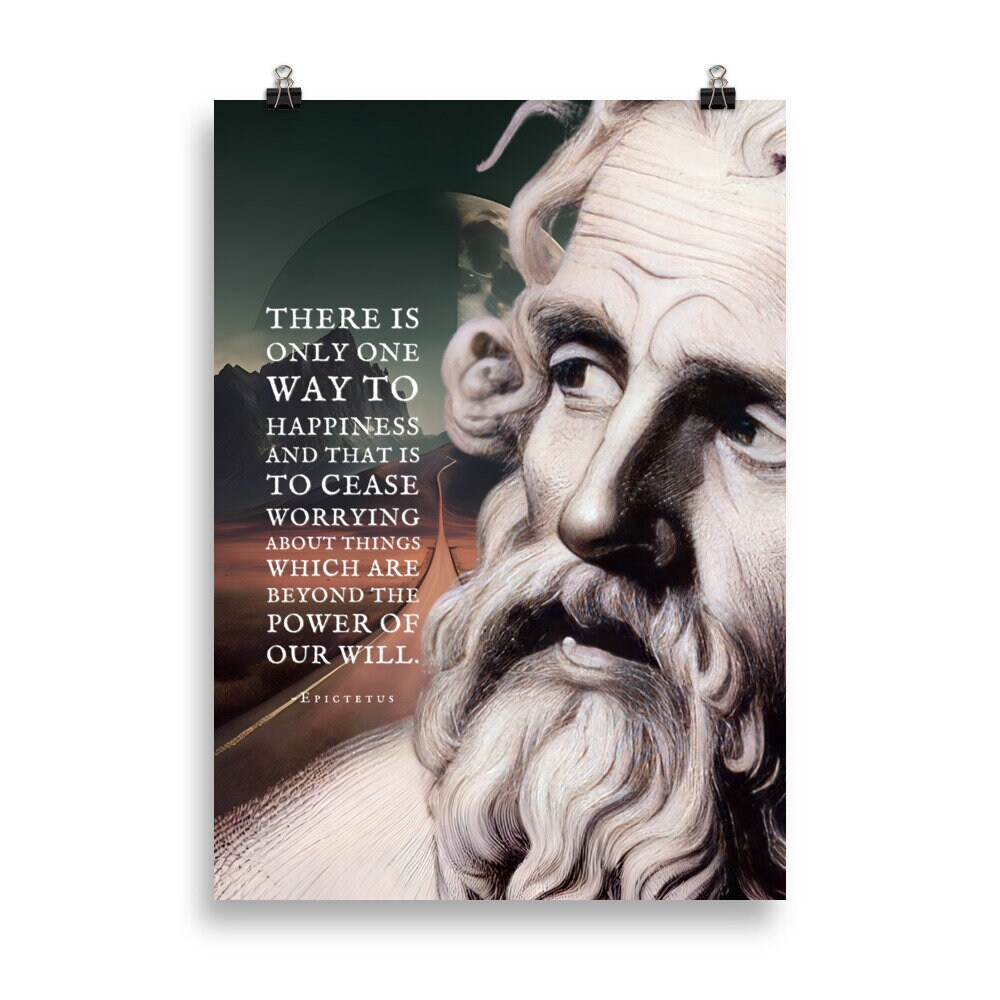 Epictetus Inspirational Quote Art Print One Way to Happiness Epictetus ...