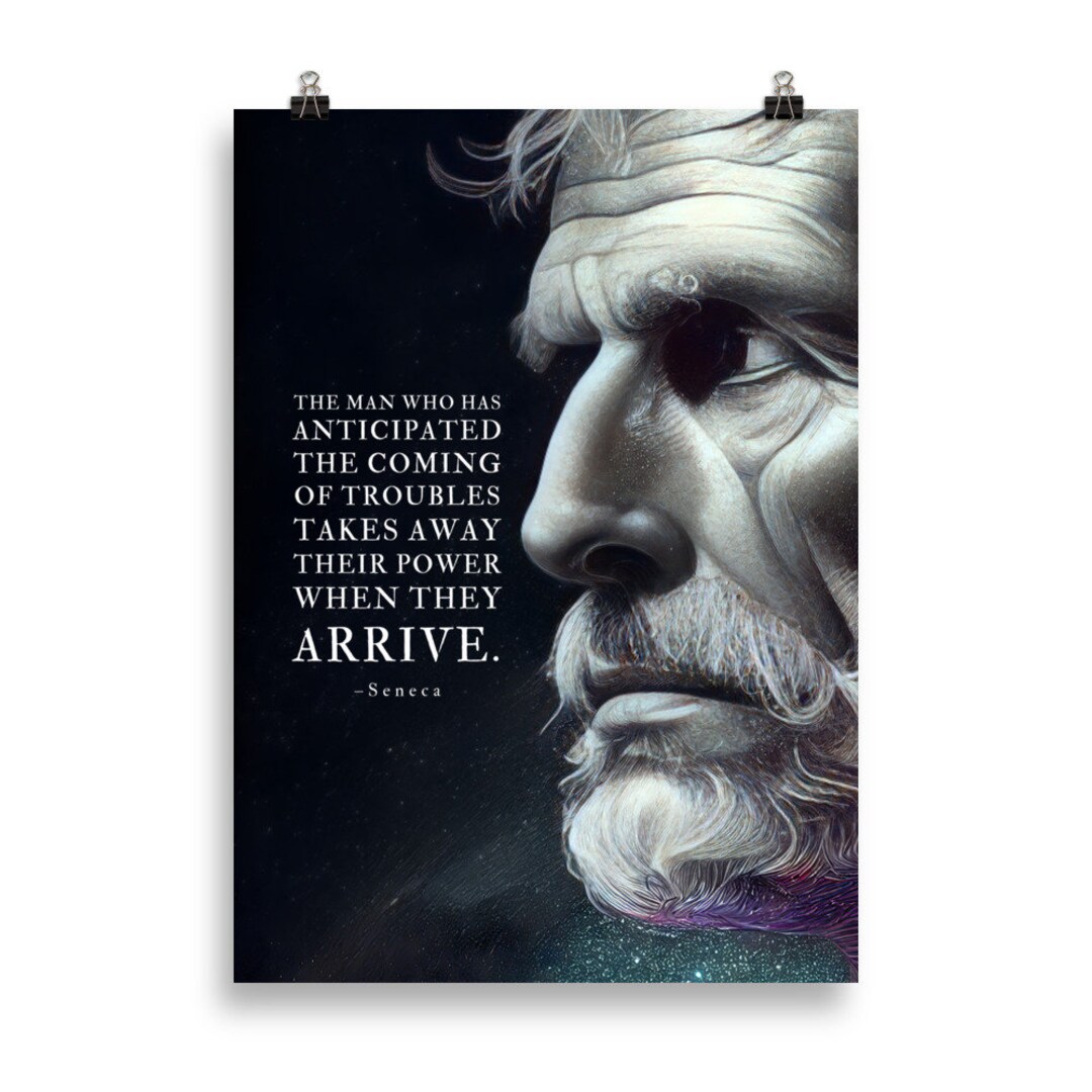 Seneca Posters | the Coming of Troubles | Stoicism Poster | Seneca Art ...