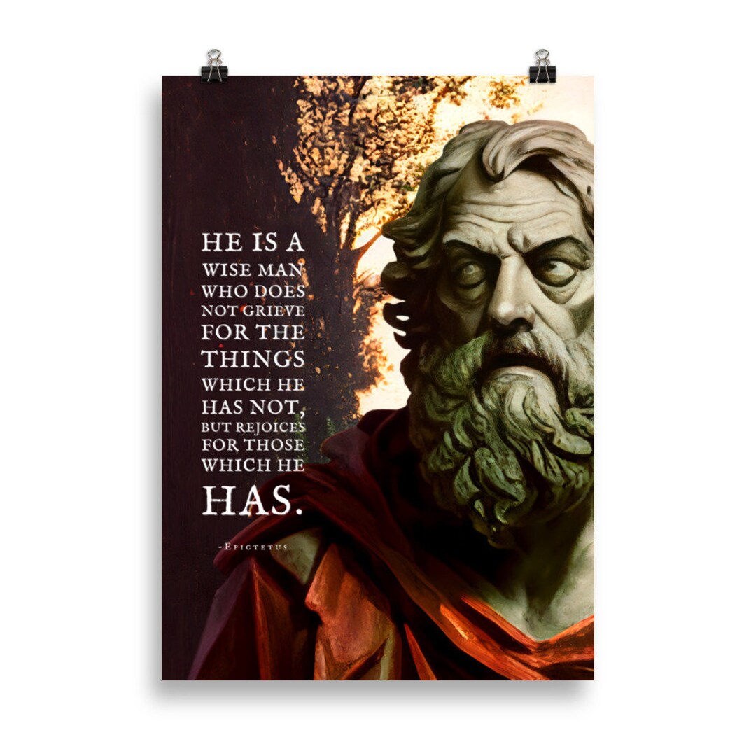 Epictetus Posters | A Wise Man | Epictetus Quotes | Stoic Poster ...