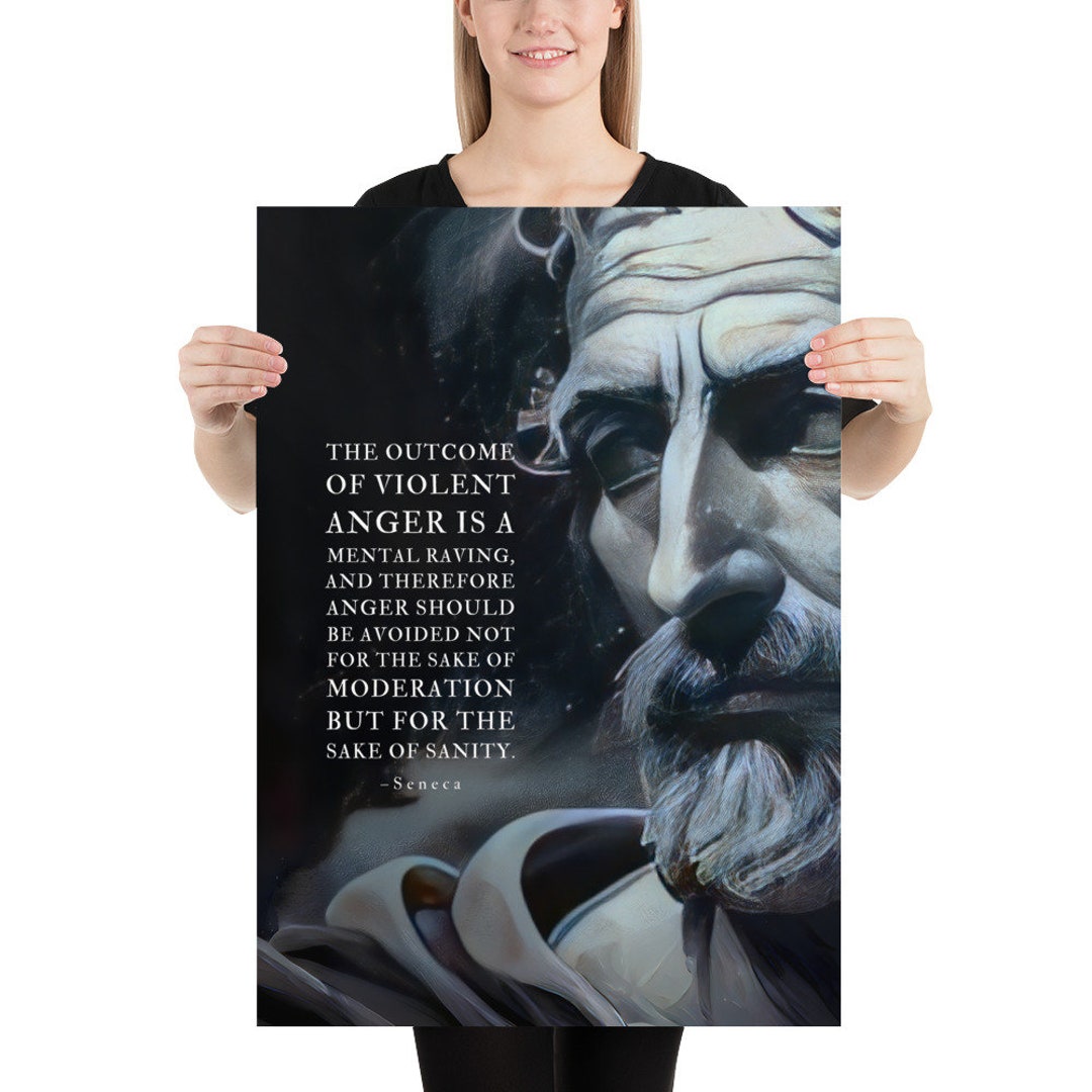 Seneca Art Print | Outcome of Violent Anger Quote | Minimalist Wall Art ...