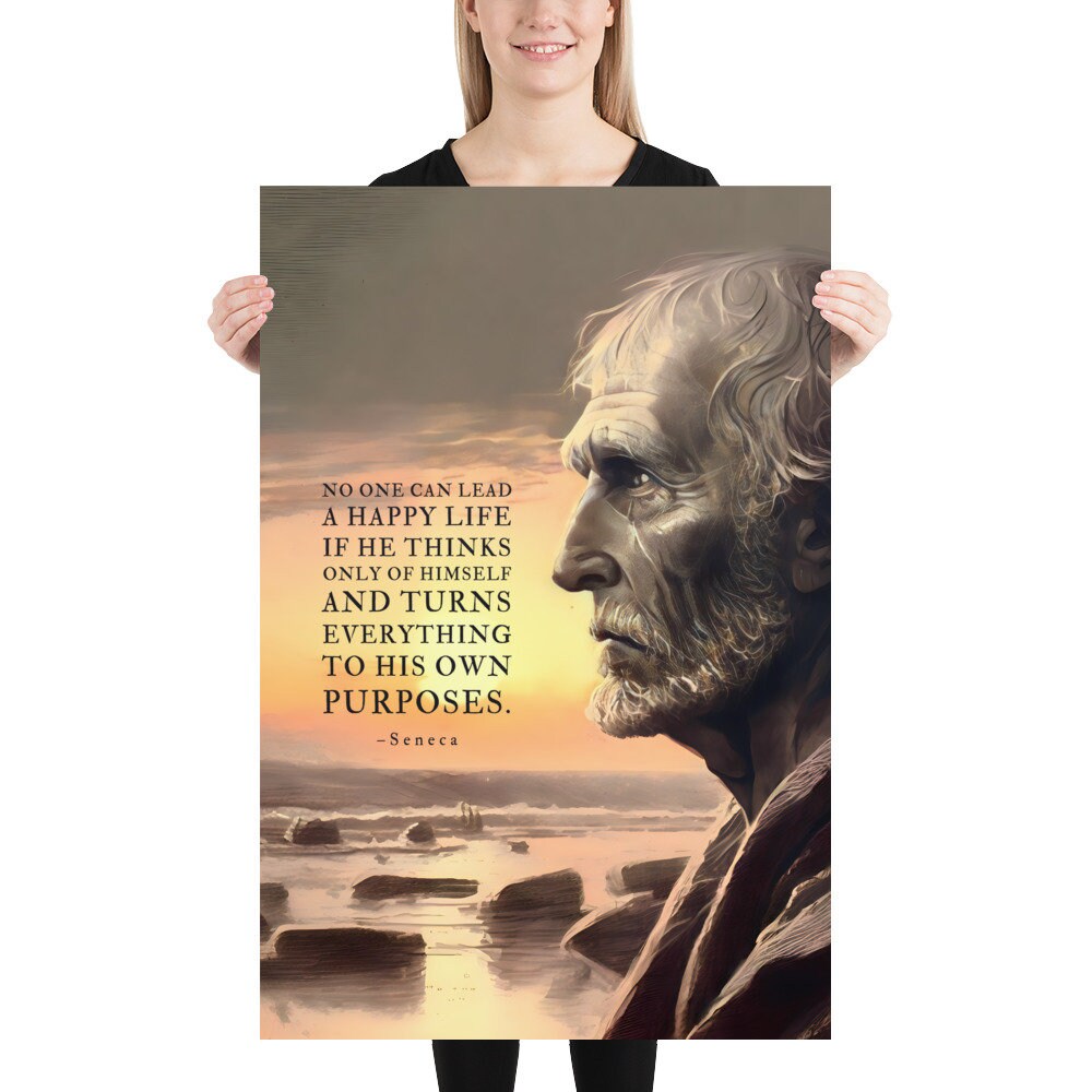 If He Thinks Only of Himself Seneca Quote Poster Seneca Art Stoic ...