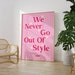 Taylor Swift Poster We Never Go Out of Style Song Lyric, Taylor Style ...