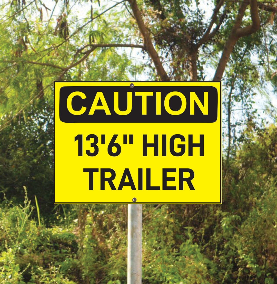 High Trailer Safety Signage Safety Height Caution Signage - Etsy