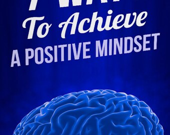 7 Practical Tips to Achieve A Positive Mindset - Etsy