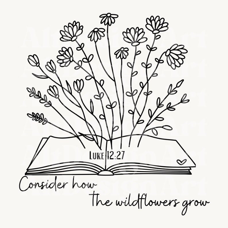 Consider How the Wildflowers Grow Svg Faith Svg Bible Quotes - Etsy