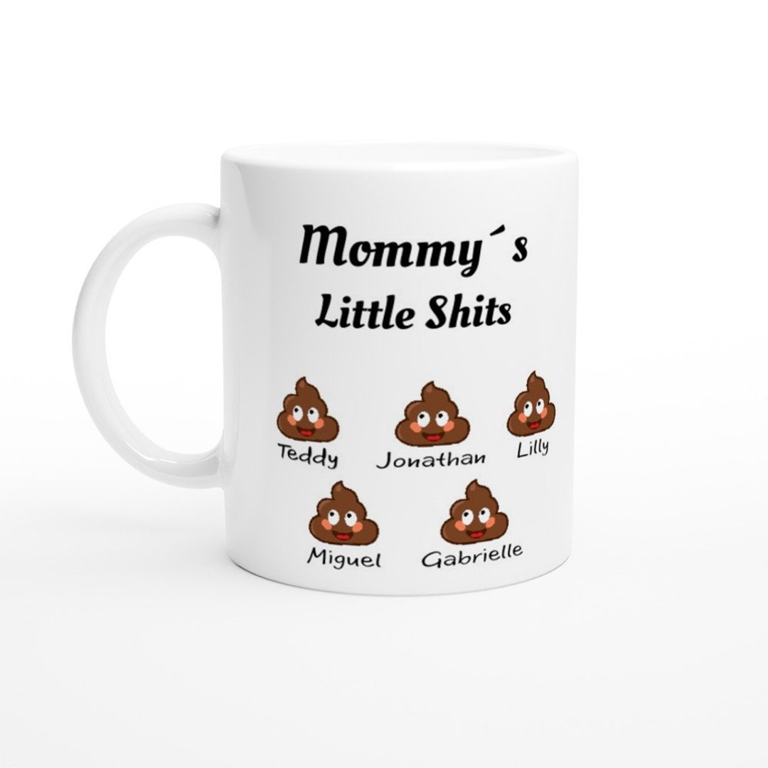 Mommys Little Shits 11oz Personalized Both Side Printed Mug for Women ...