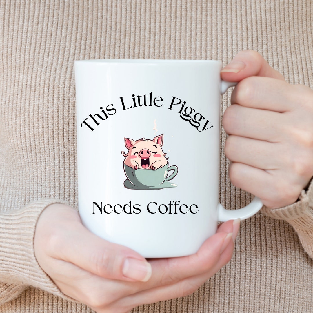 This Little Piggy Needs Coffee Mugs, Cute Kawaii Pig Mug, Piggy Coffee ...