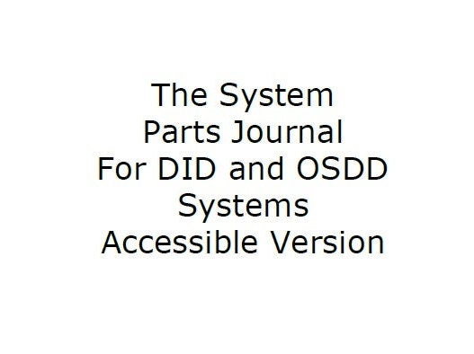 The Accessible System Parts Journal for DID and OSDD Systems: Designed ...