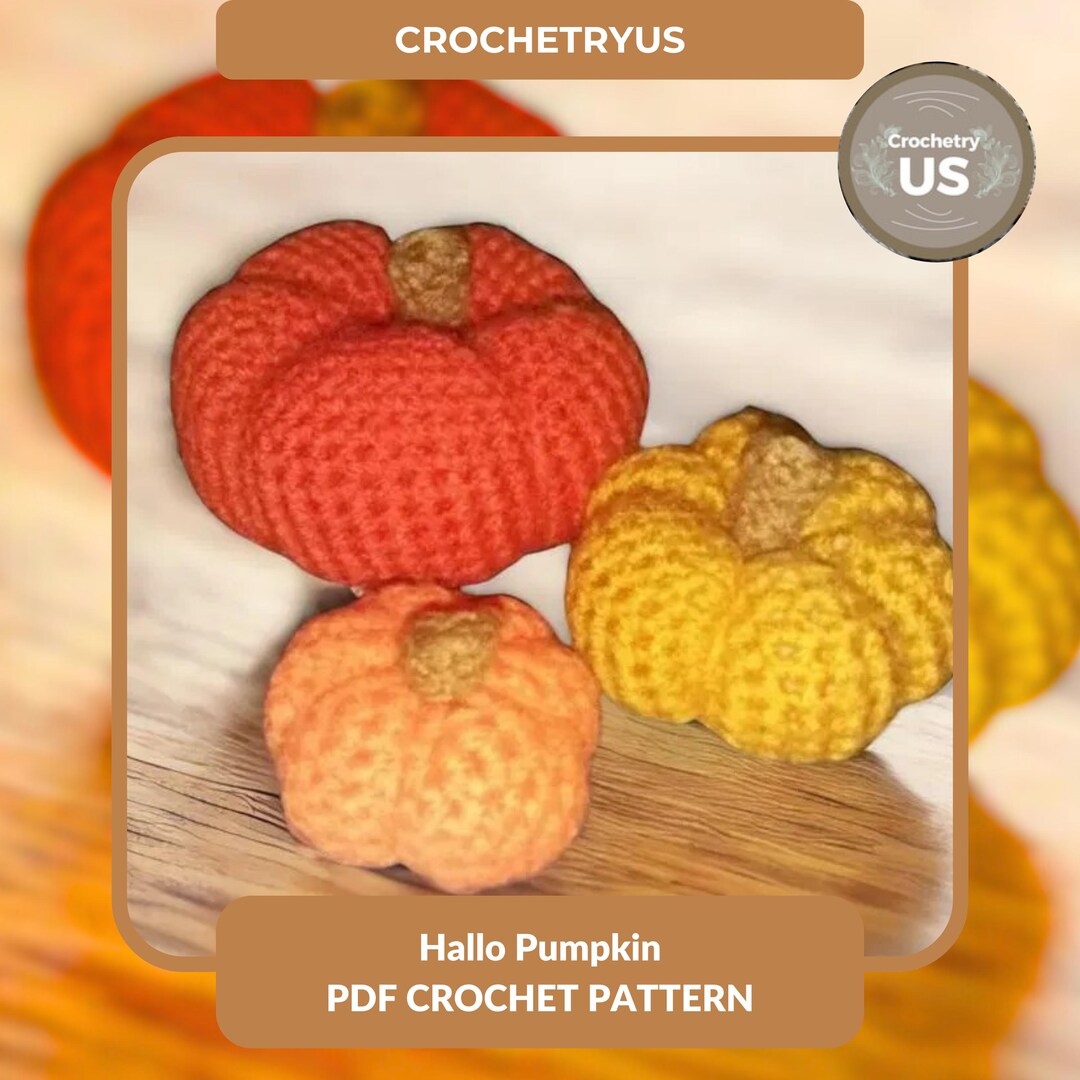 Hallo Pumpkin Crochet Pattern, Halloween Crochet Patterns, Pumpkin ...