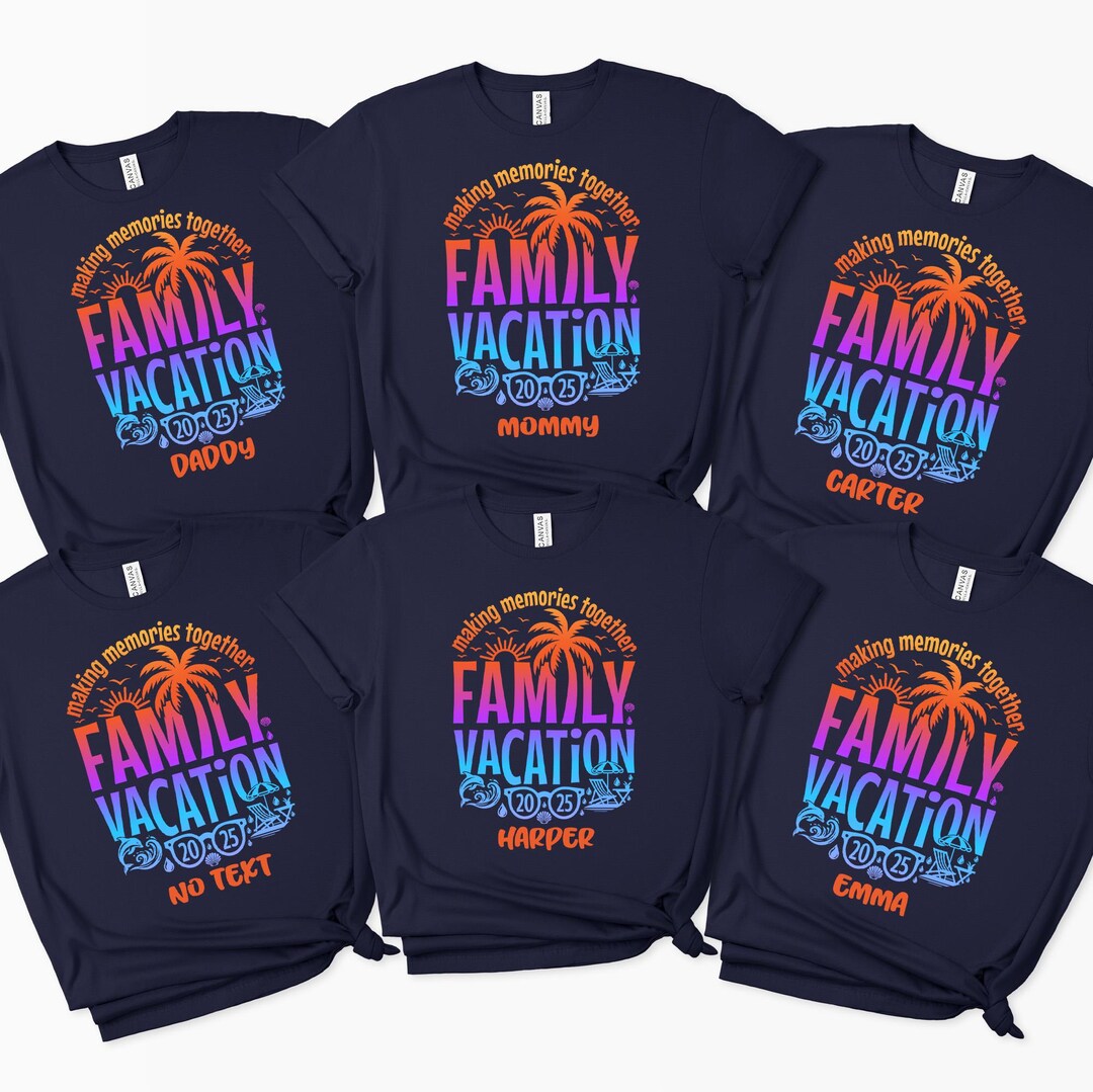 Custom Family Vacation 2025 Making Memories Together Shirt,family ...