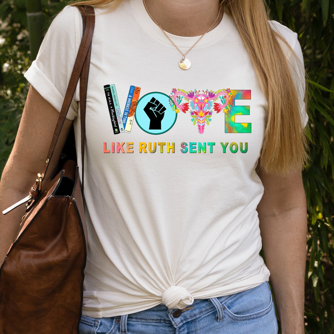 Vote Like Ruth Sent You Shirt, Vote Shirt, Election 2024 Shirt, RBG ...