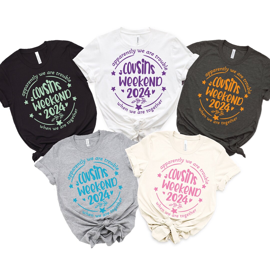 Cousins Weekend 2024 Vacation Shirt, Cousin Crew T-shirt, Matching ...