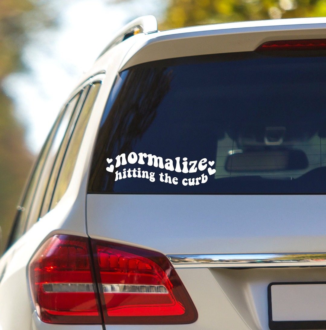 Normalize Hitting the Curb, Funny Decal, Car Window Decal, Vinyl Sticker, Car Sticker, Funny Car ...