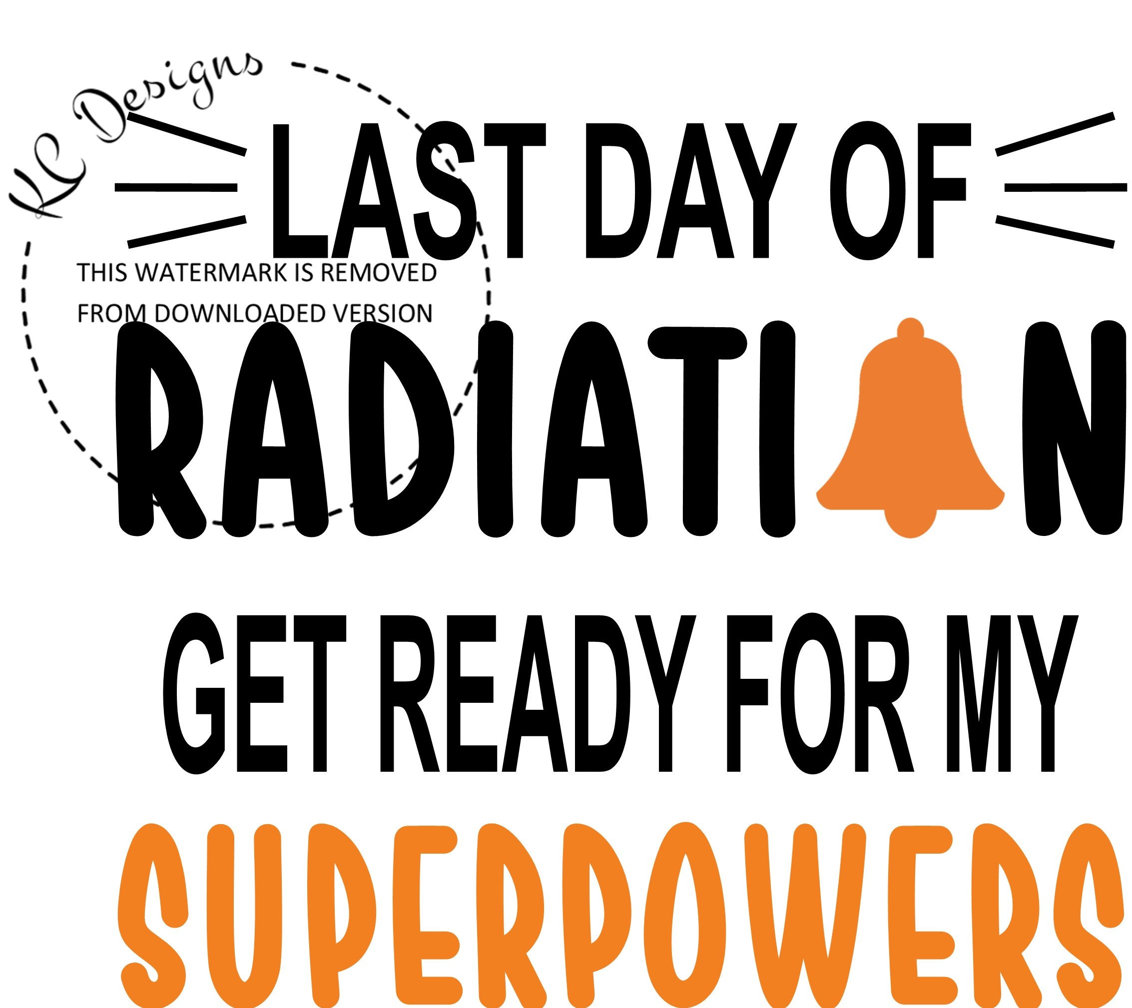 Last Day of Radiation -digital Download - Etsy