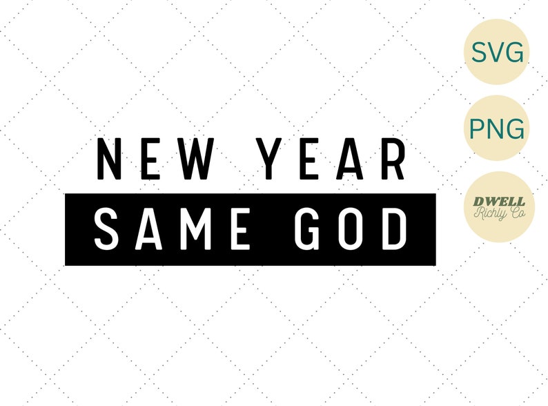 New Year Same God Svg Png, New Years Svg, 2023 Svg, Sublimation Design ...