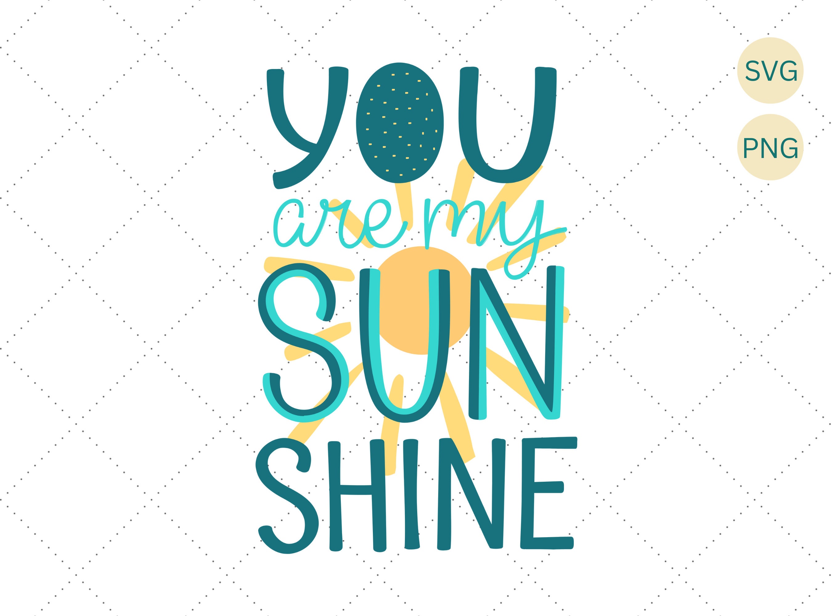 You Are My Sunshine SVG PNG, Sun Svg, Sunshine Svg, Summer Shirt Svg ...