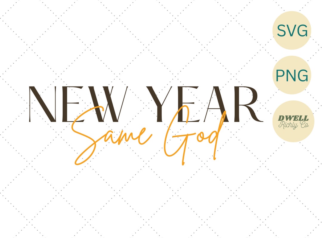 New Year Same God Svg Png, New Years Svg, 2023 Svg, Sublimation Design, Happy New Year Svg, New ...