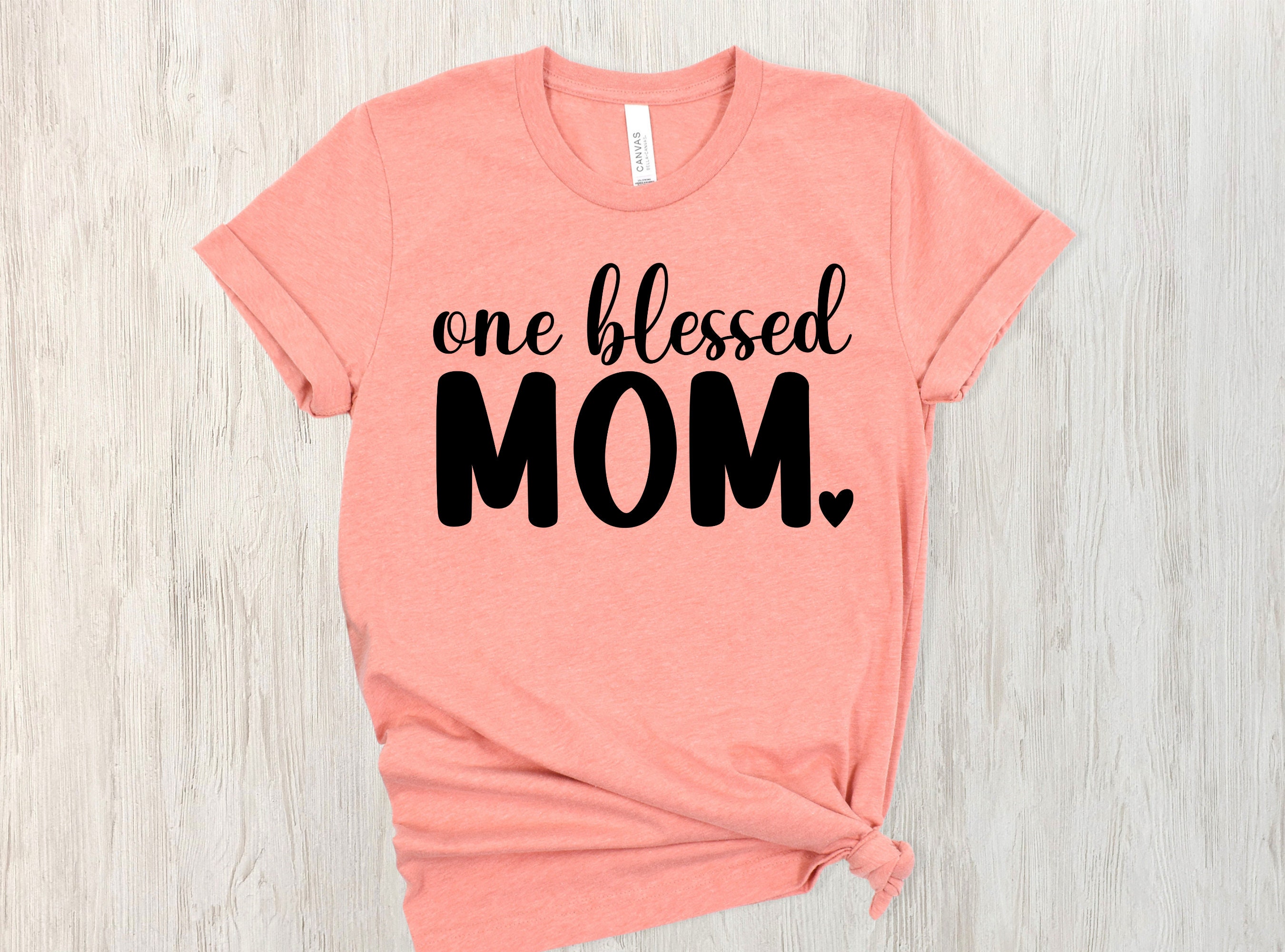 Blessed Mom Svg, Blessed Mom Png, Mom Svg, Mothers Day Svg, Mom Shirt ...