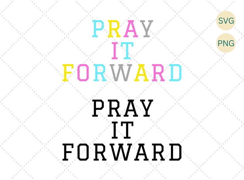 Pray It Forward SVG PNG Christian Svg Designs Prayer Svg - Etsy