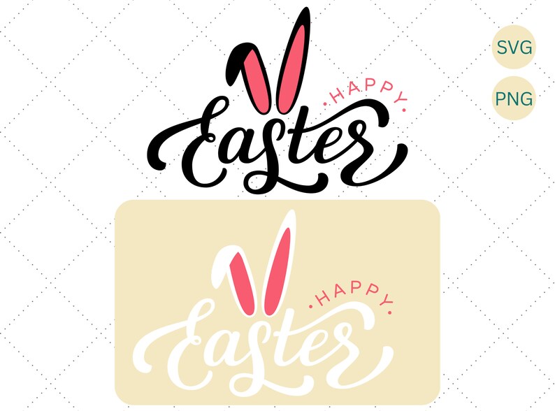 Happy Easter Svg Png, Bunny Ears Svg, Easter Shirt Svg, Easter Svg ...