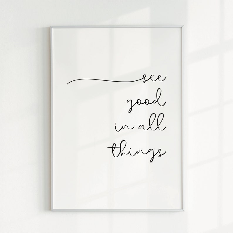 See Good in All Things Motivational Quote Calligraphy Wall Art Positive ...