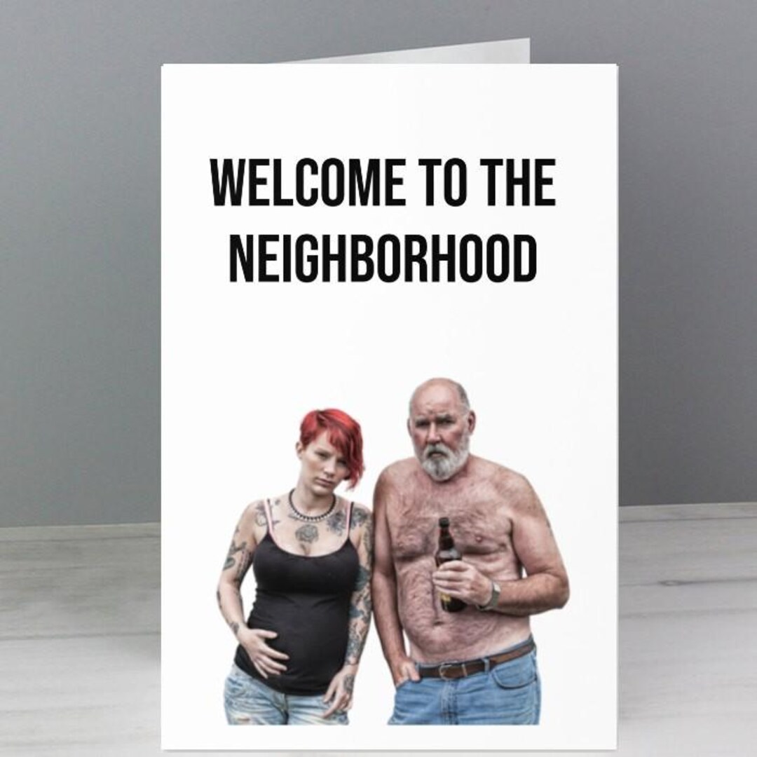 Funny Welcome to the Neighborhood Card | Funny Housewarming Card | New ...