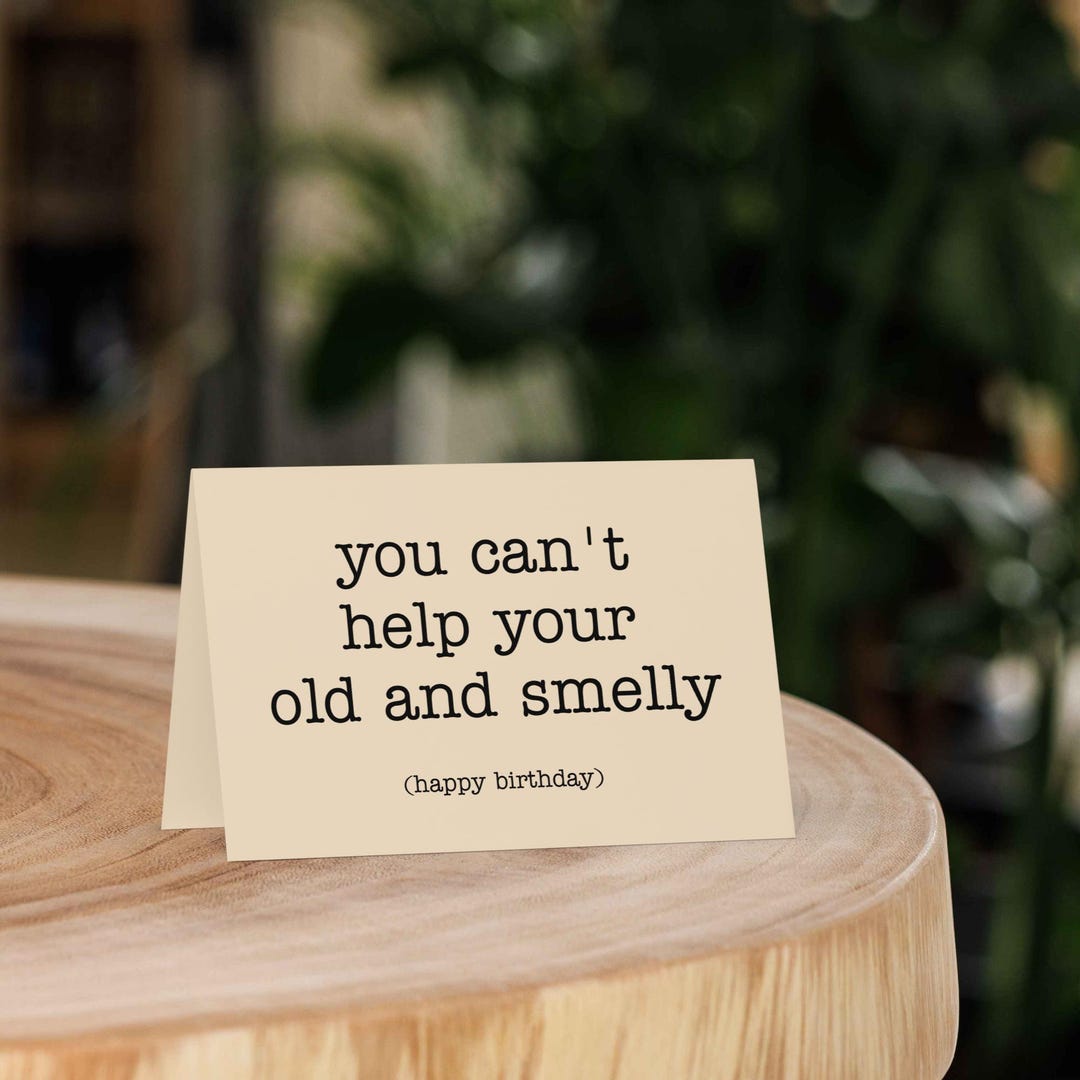 Funny Birthday Card, You Can't Help Your Smelly Card, Old Man Card, Dad ...
