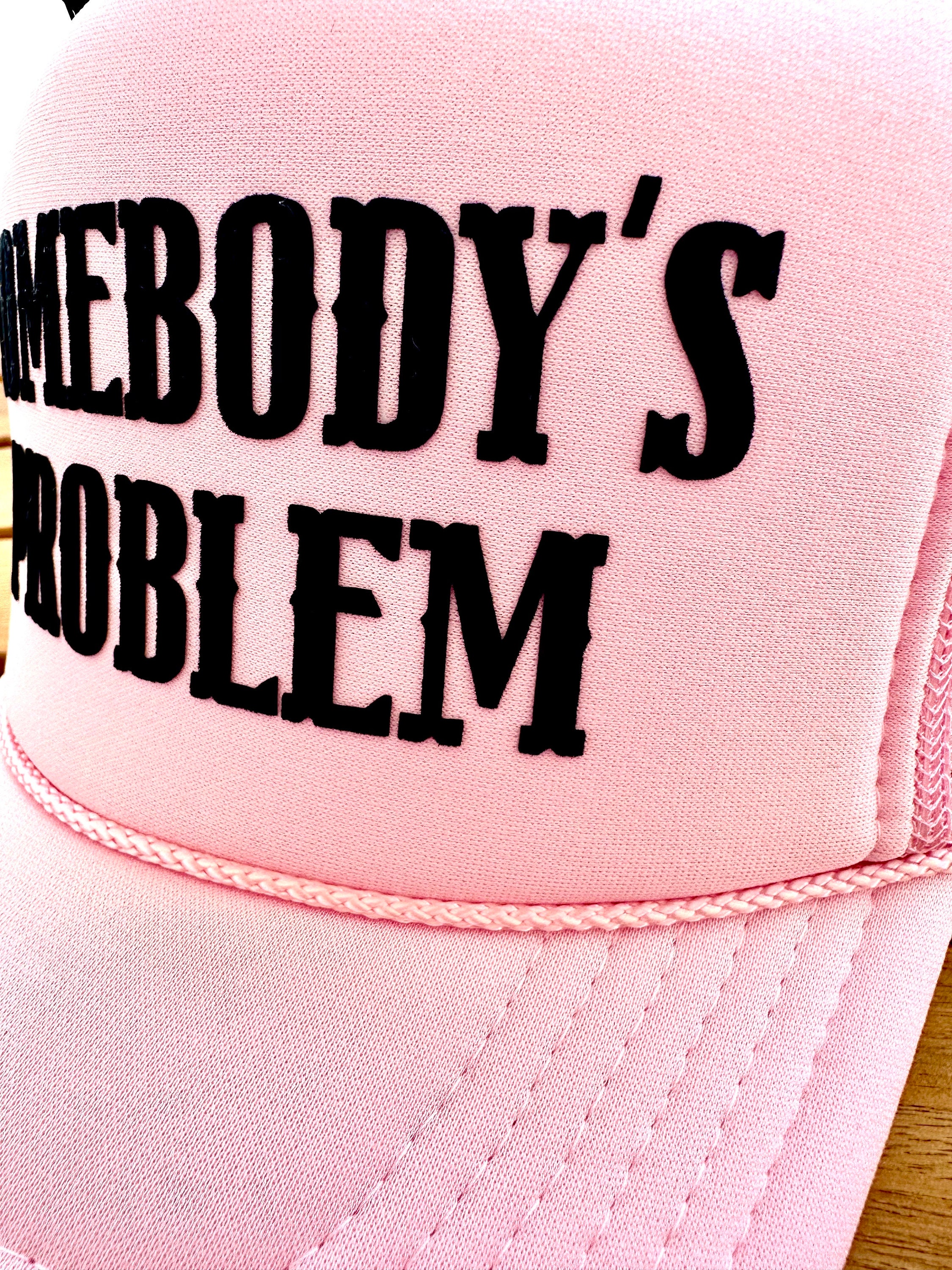 Pink Somebodys Problem Trucker Hat With or With Gold Hat Chain - Etsy