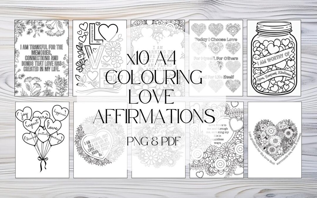 10 A4 Love Affirmation Printable Colouring Pages - Positive Relaxation ...