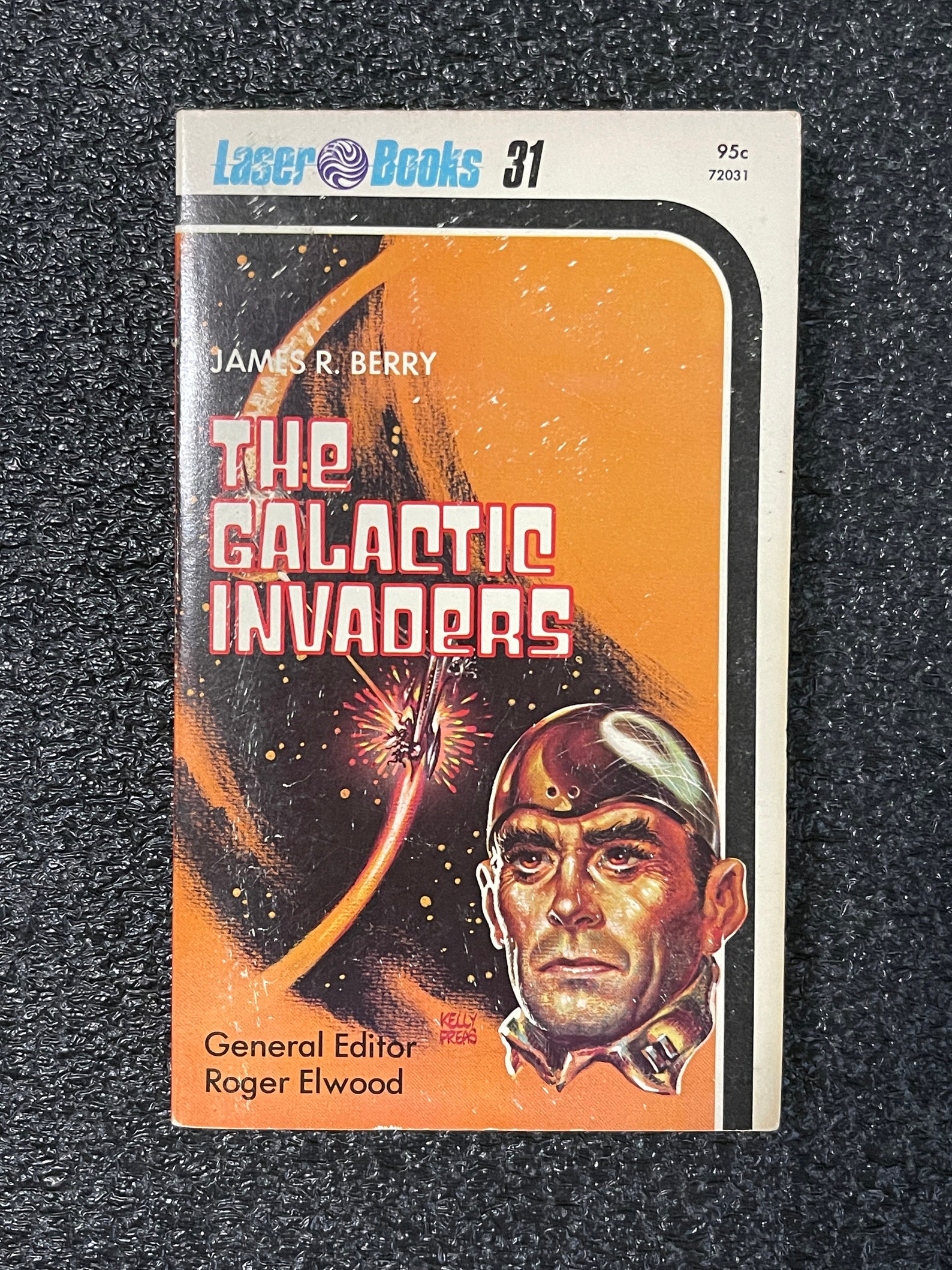 The Galactic Invaders James R Berry 1976 Laser Books 1st Ed PBO Kelly Freas Science Fiction ...