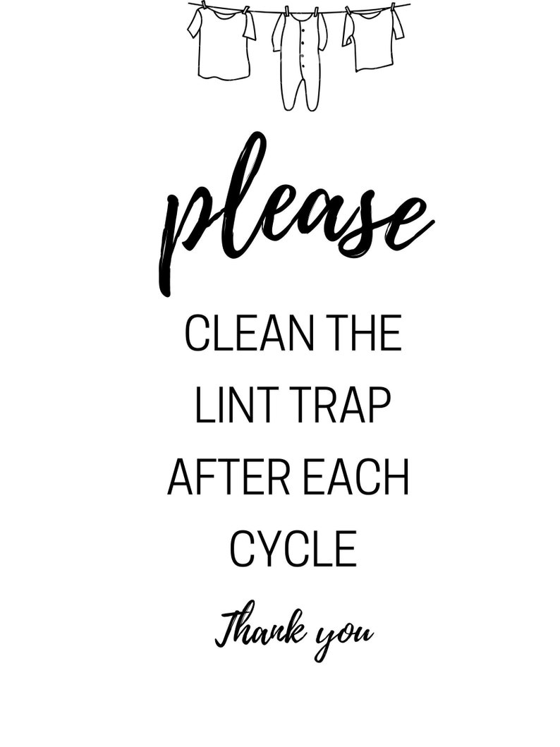 Please Clean Lint Trap After Each Use - PRINTABLE Laundry Room Sign - Etsy