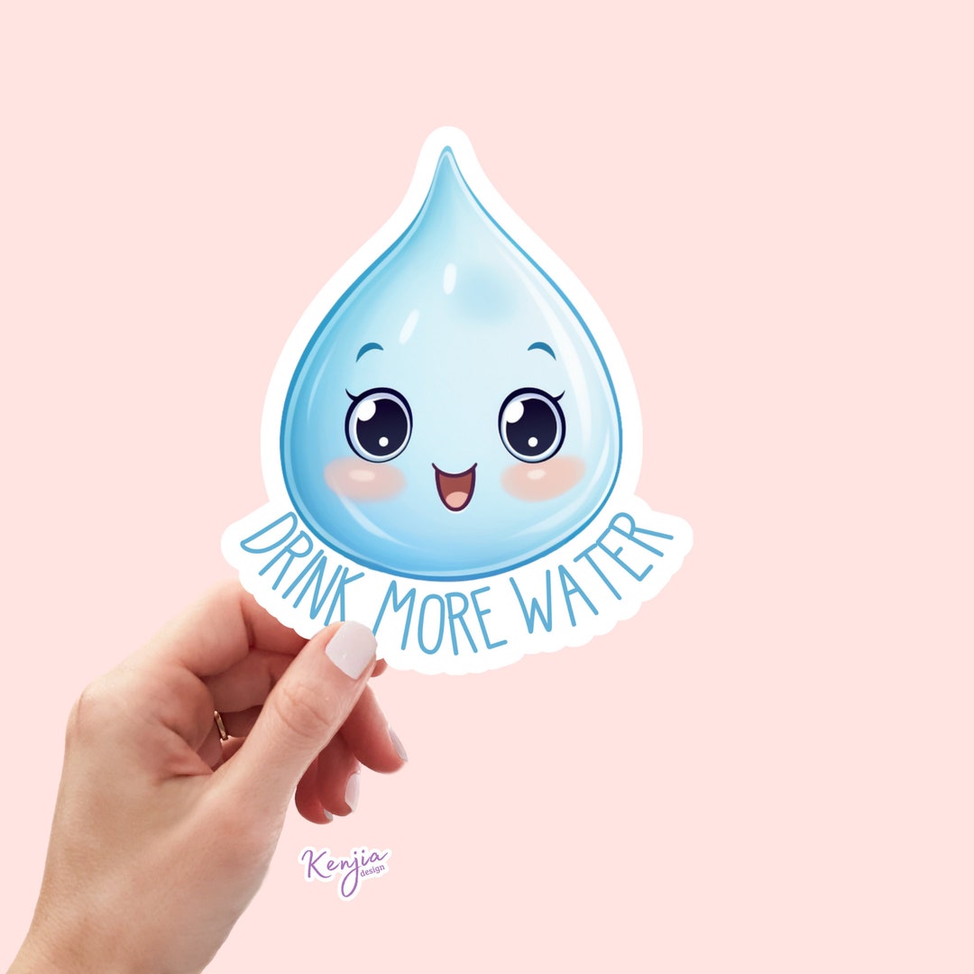 Cute Handmade Water Drop Drink More Water Sticker and Magnet ...