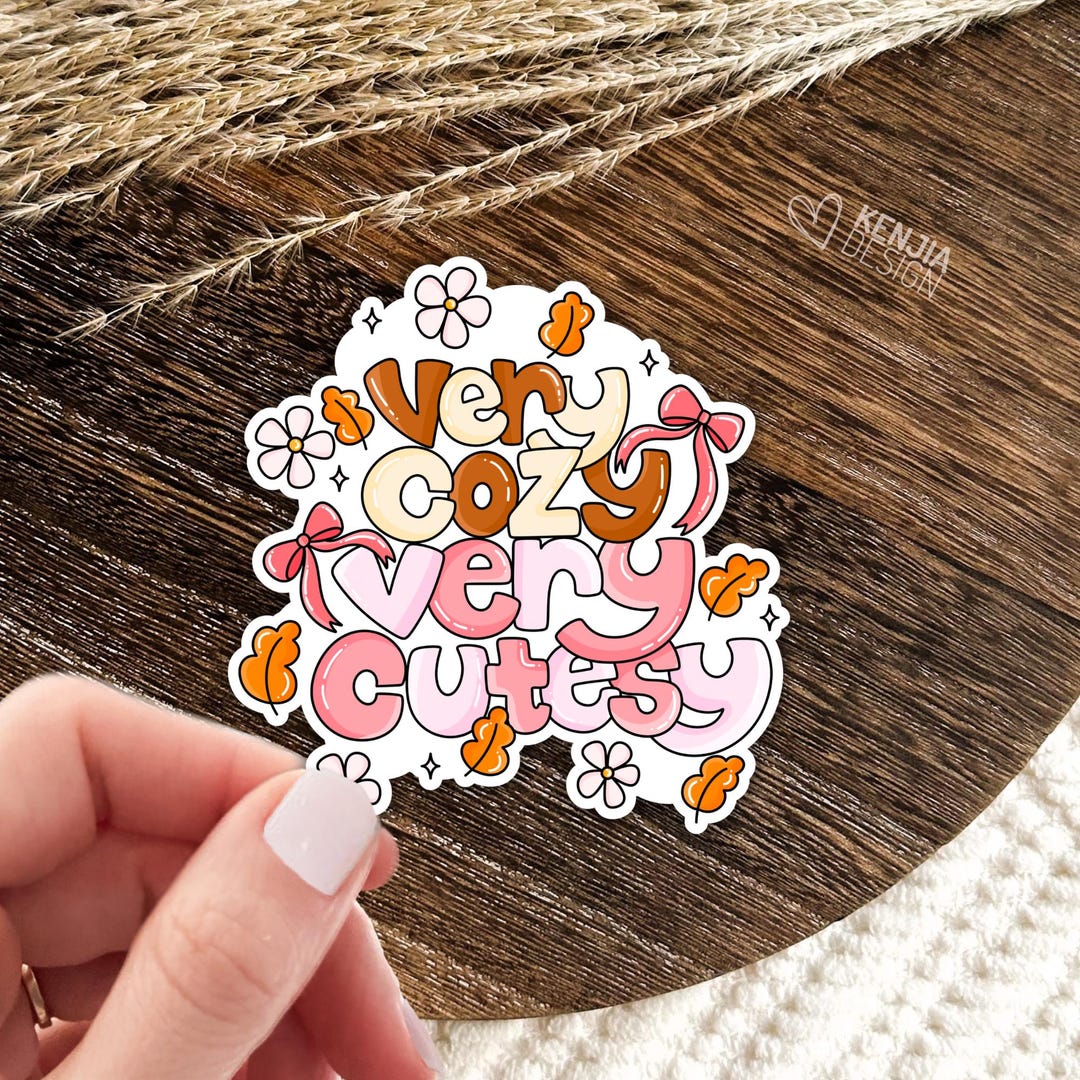 Very Cozy Very Cutesy Very Demure Stickers / Trendy Cozy Era / Positive ...
