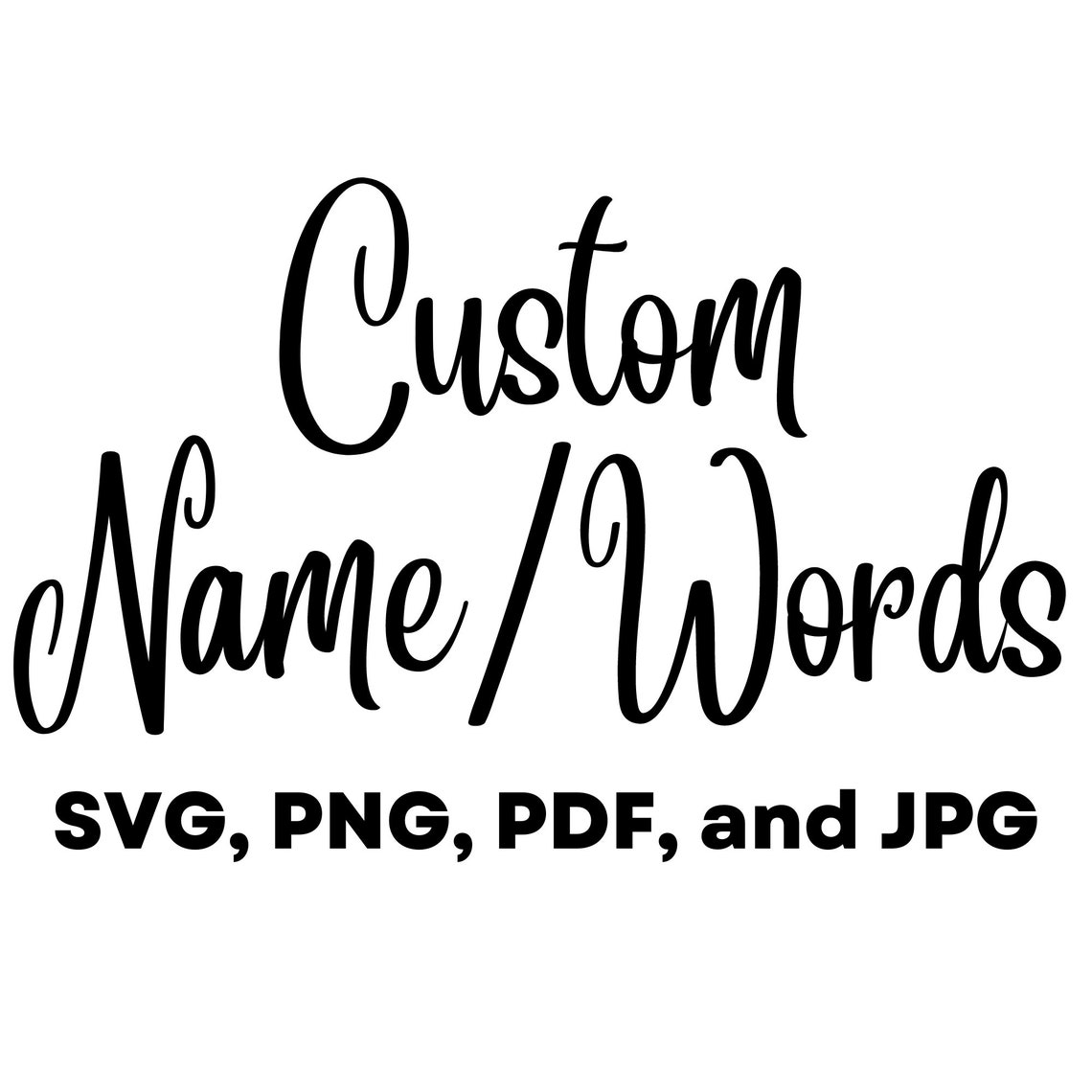 Custom Name Svg | Custom Name Cut File | Custom Name Calligraphy ...