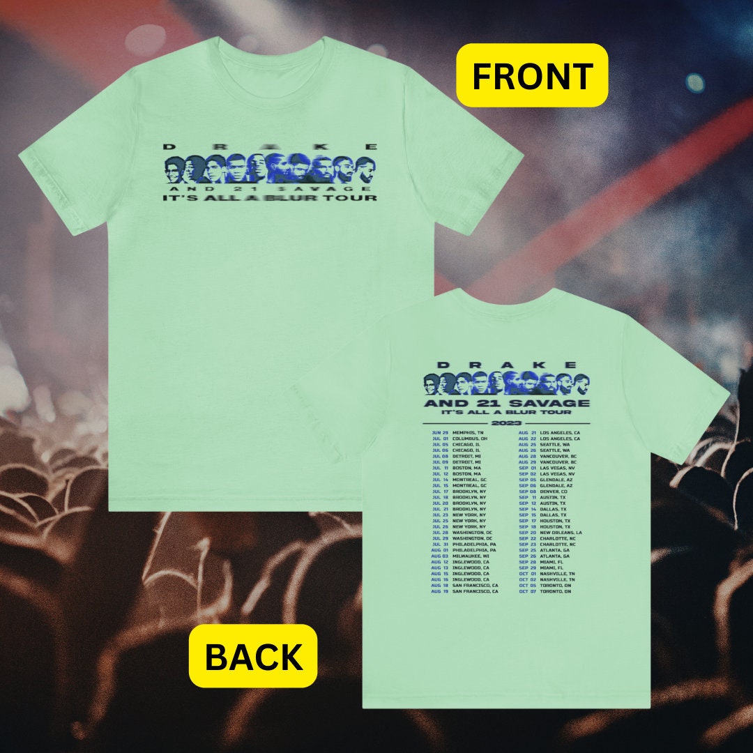 Drake 21 Savage Tour Dates Cities T-Shirt It's All A Blur Tour 2023 ...