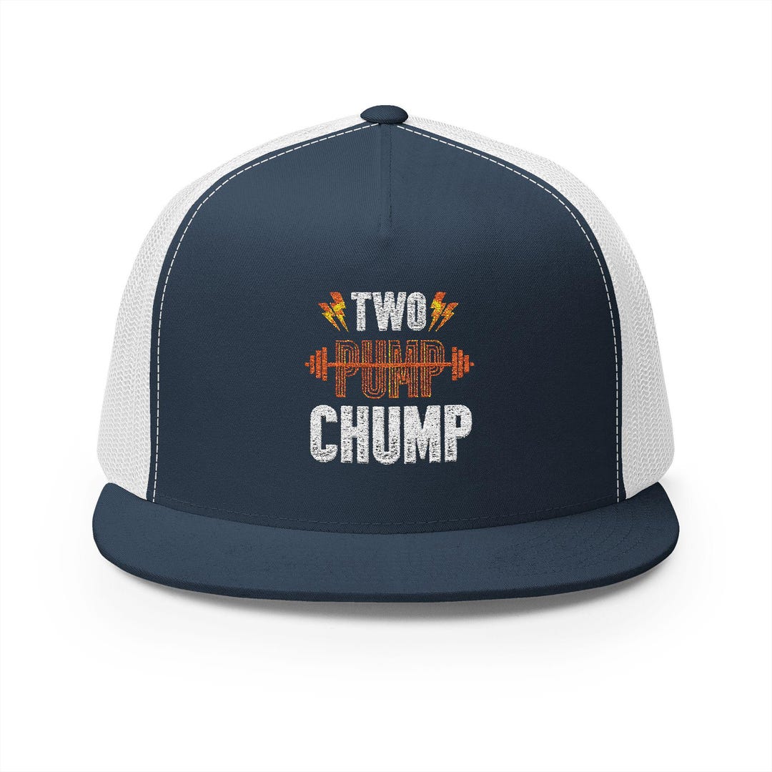 Motivational Fitness Cap - Two Pump Chump Trucker Hat | Gym Gear ...