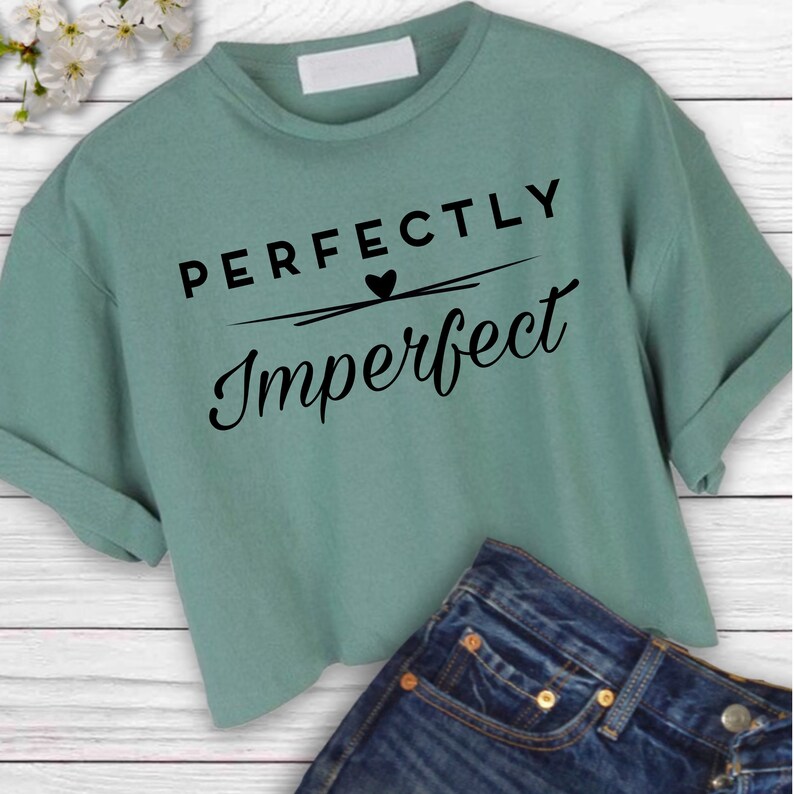 Perfectly Imperfect SVG, PNG, JPEG - Etsy