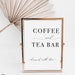 Coffee and Tea Bar Sign, Printable Coffee and Tea Bar Sign, Coffee and ...
