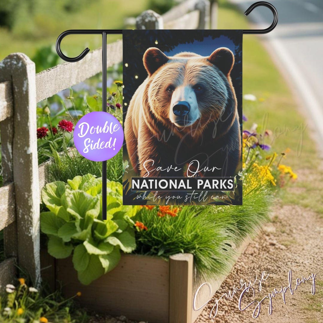 Save Our National Parks Nature Defender Double-sided 12"x18" Hanging ...