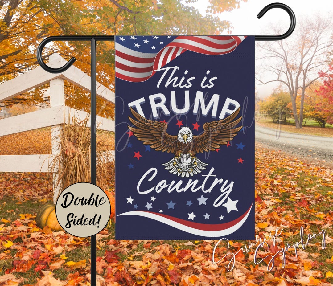 Trump Country Eagle Yard Flag, Double-sided 12"x18" Hanging Garden Flag ...