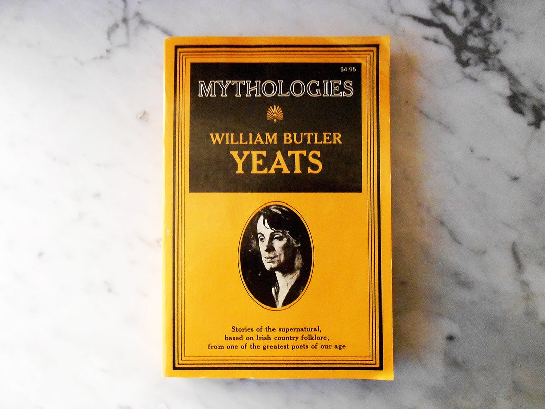 Mythologies ⊙ William Butler YEATS / Irish Literature Folklore Mysticism / Supernatural Fiction ...