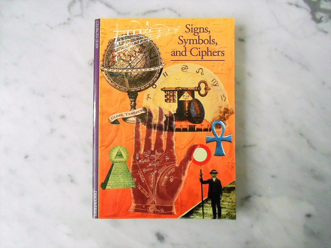 Signs, Symbols, and Ciphers Georges Jean / Abrams, 1998 / Llustrated ...
