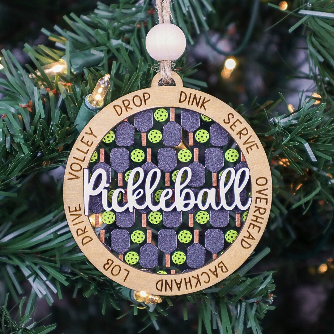 Pickleball Ornament, Laser Cut Wood and Acrylic, Pickleball Shots ...