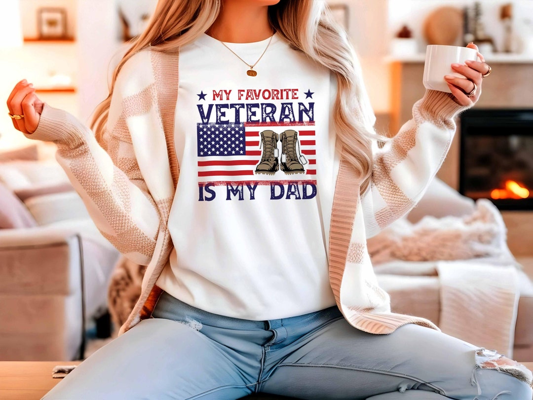My Favorite Veteran is My Dad Shirt, Proud Military Family Tee ...