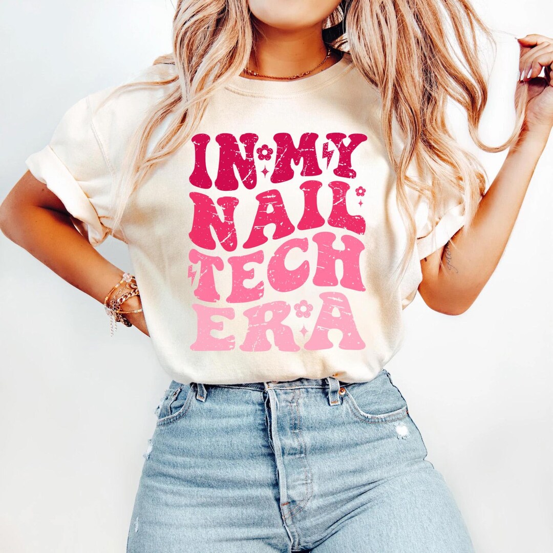 Personalized Nail Tech Shirt, Nail Artist Gifts, in My Nail Tech Era ...